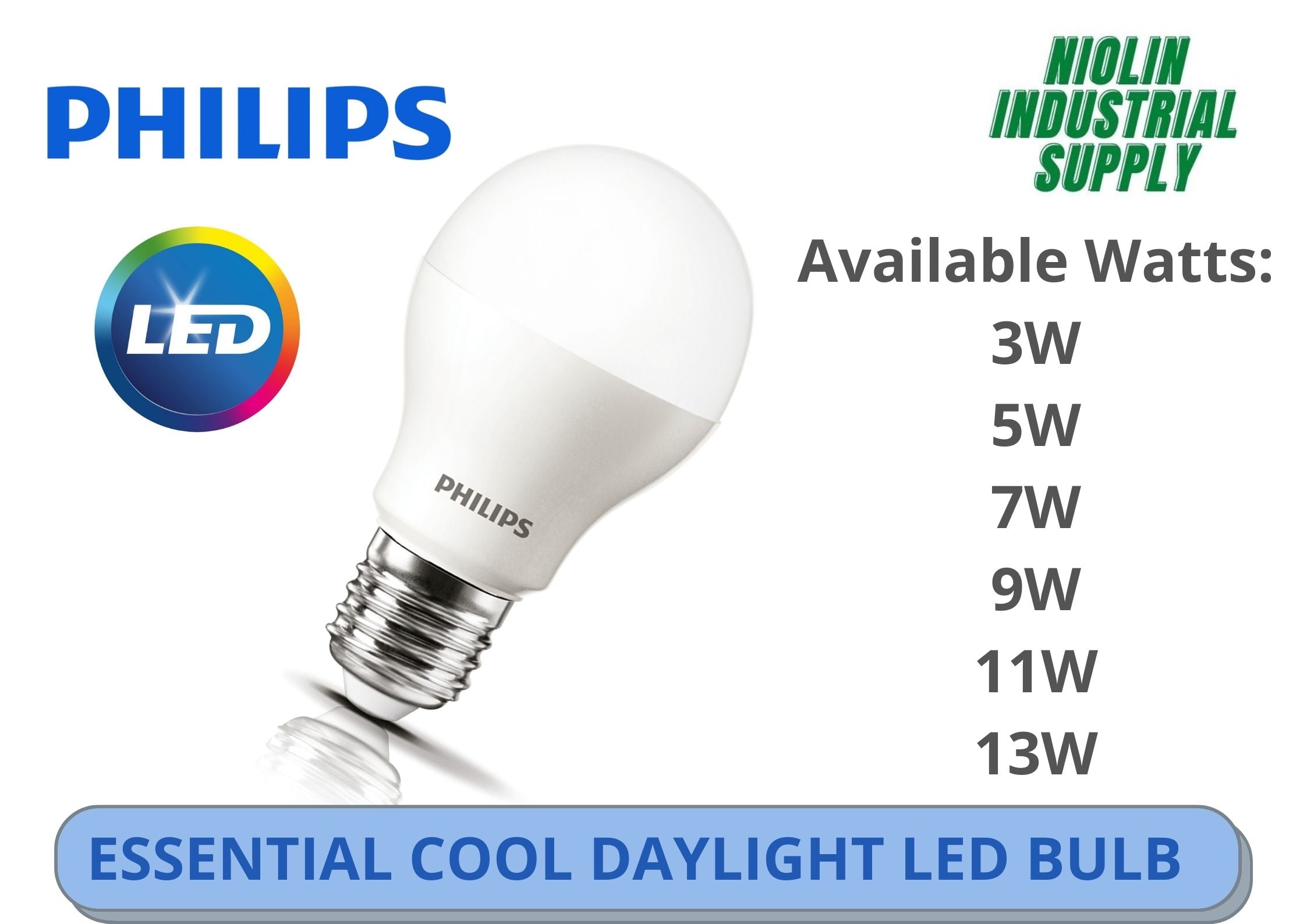 Philips Essential Cool Daylight LED Bulb ( 3W to 13W ) – Niolin Industrial Supply