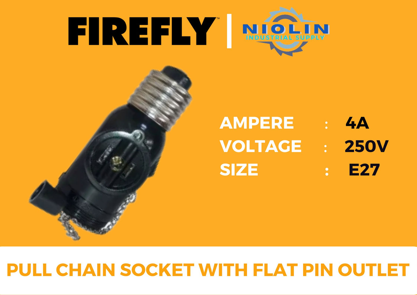FIREFLY Pull Chain Socket w/ Flat Pin Outlet – Niolin Industrial Supply
